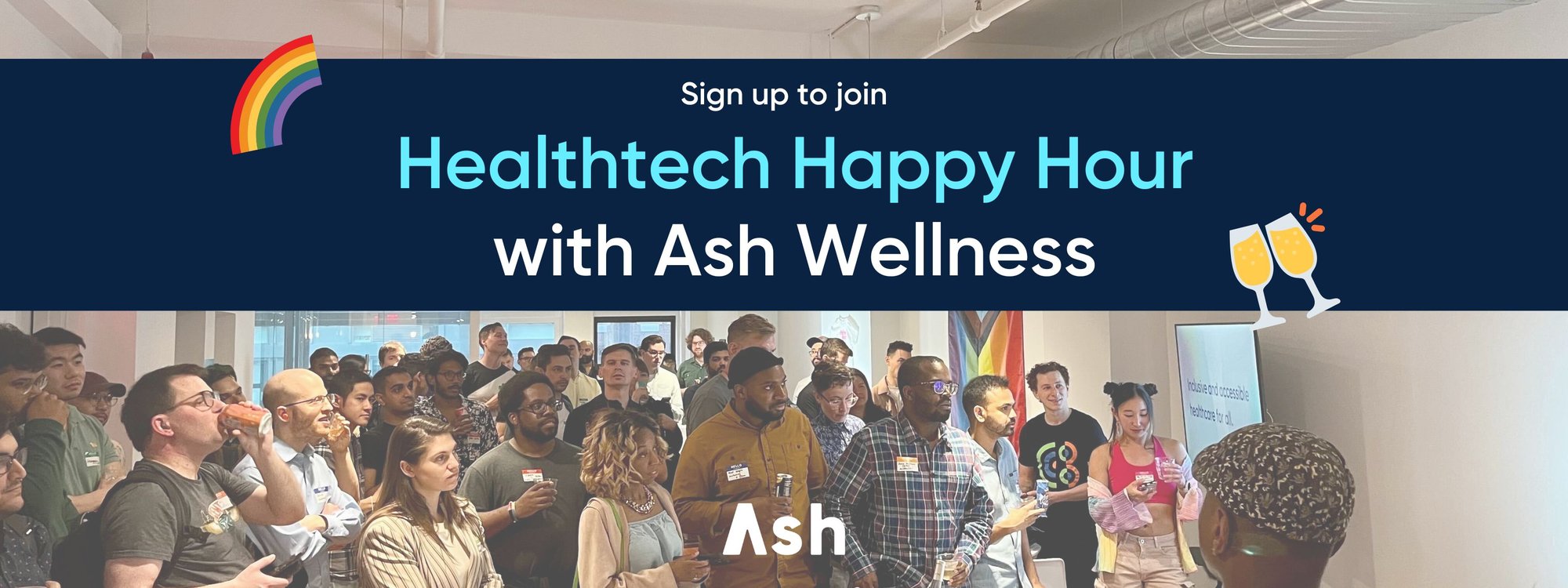 Ash Wellness Monthly Healthtech Happy Hour Signups